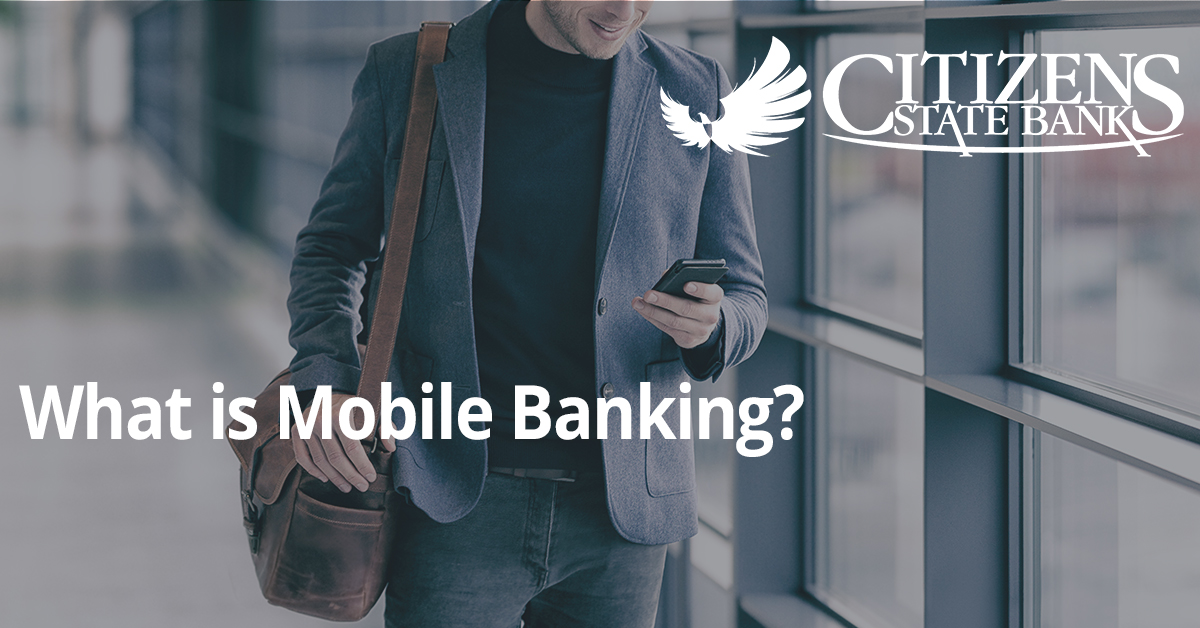 What is Mobile Banking?