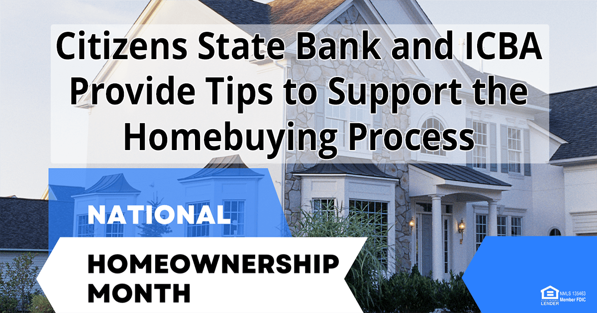Citizens State Bank & ICBA Provide Tips to Support Homebuying