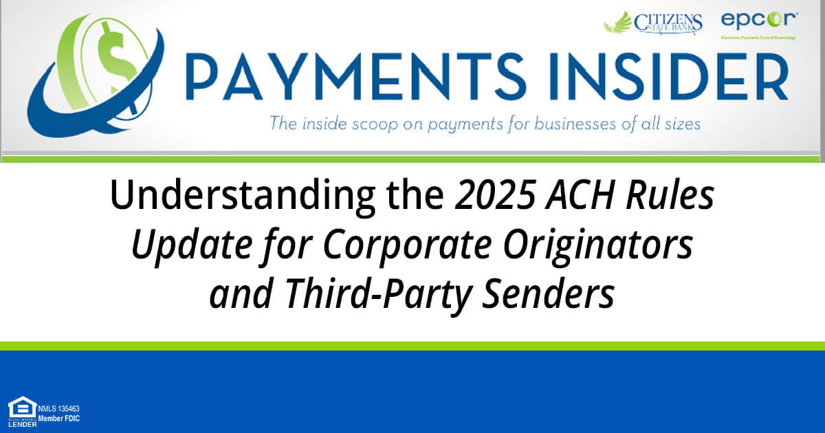 Understanding 2025 ACH Rules Update for Corporate Originators and Third-Party Senders